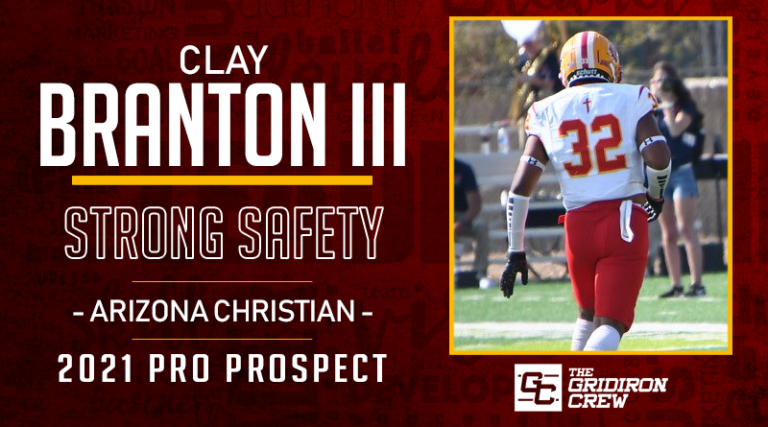 Clay Branton III: 2021 Pro Prospect Interview – The Gridiron Crew