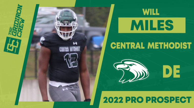 Will Miles: 2022 Pro Prospect Interview – The Gridiron Crew