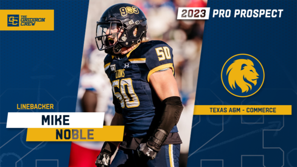 Mike Noble: 2023 Pro Prospect Interview – The Gridiron Crew