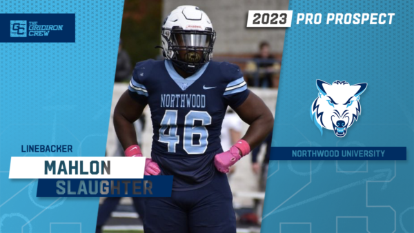 Mahlon Slaughter: 2023 Pro Prospect Interview – The Gridiron Crew