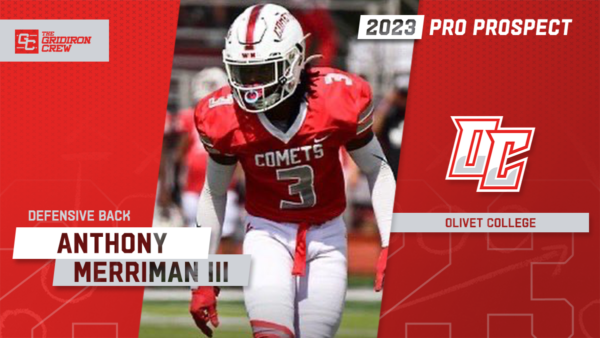Anthony Merriman III: 2023 Pro Prospect Interview – The Gridiron Crew